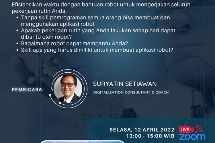 [April 2022] OTOMASIKAN PEKERJAAN RUTIN ANDA DENGAN APLIKASI ROBOT ...