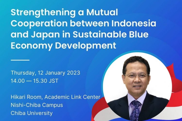 [12 Januari 2023] Generale Lecture: Strengthening a Mutual Cooperation ...