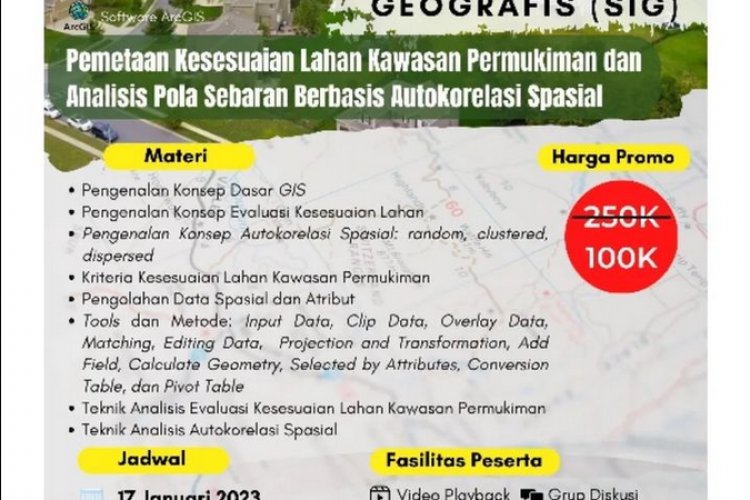 [17 Jan 2023] PELATIHAN GIS-PEMETAAN KESESUAIAN LAHAN KAWASAN PERMUKIMAN DAN ANALISIS POLA ...