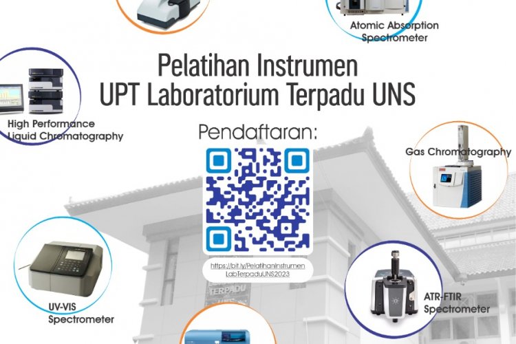 [Kesempatan Emas] Pelatihan Instrumen UPT Laboratorium Terpadu UNS ...