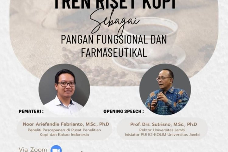 [20 Januari 2023] Tren Riset Kopi sebagai Pangan Fungsional dan ...