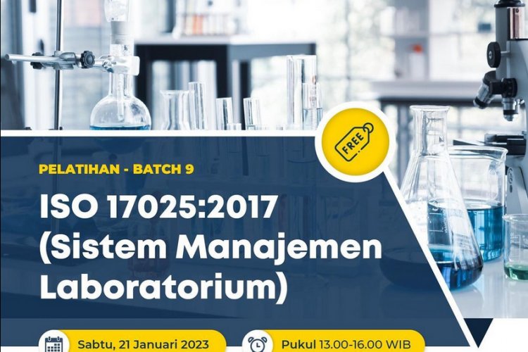 [ 21 Januari 2023] Sistem Manajemen Laboratorium ISO 17025:2017 - Solusi Riset