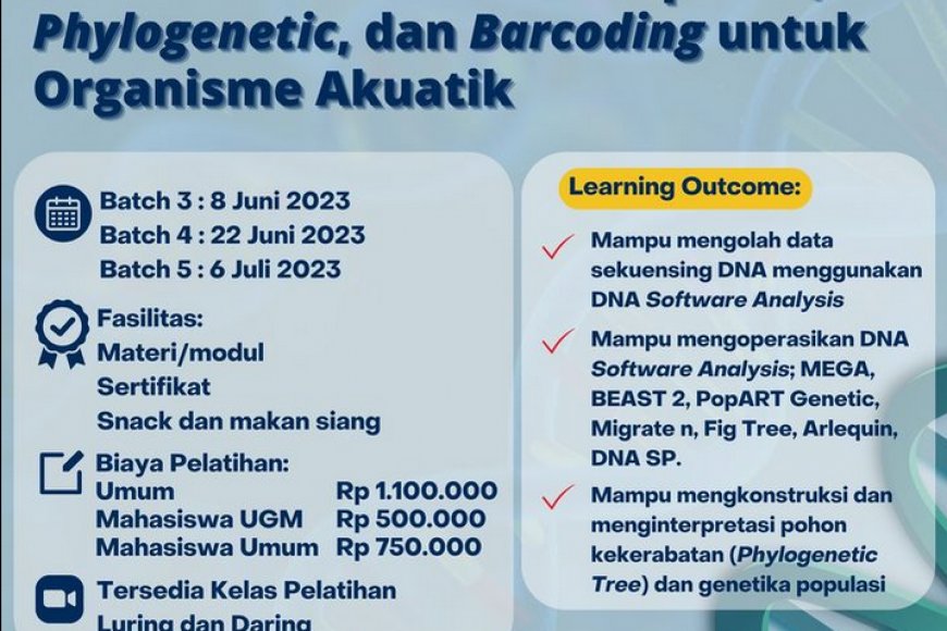 [8 Juni, 22 Juni, 6 Juli 202] Pelatihan Dasar Analisis DNA Genetika ...