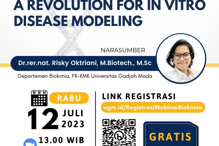 [12 Juli 2023] A Revolution for In Vitro Disease Modeling - Solusi Riset