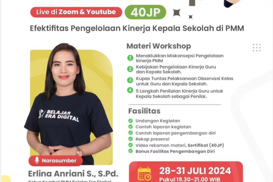 [ 28-31 Juli 2024 ] Workshop 40JP : Efektivitas Pengelolaan Kinerja Kepala Sekolah di PMM ...